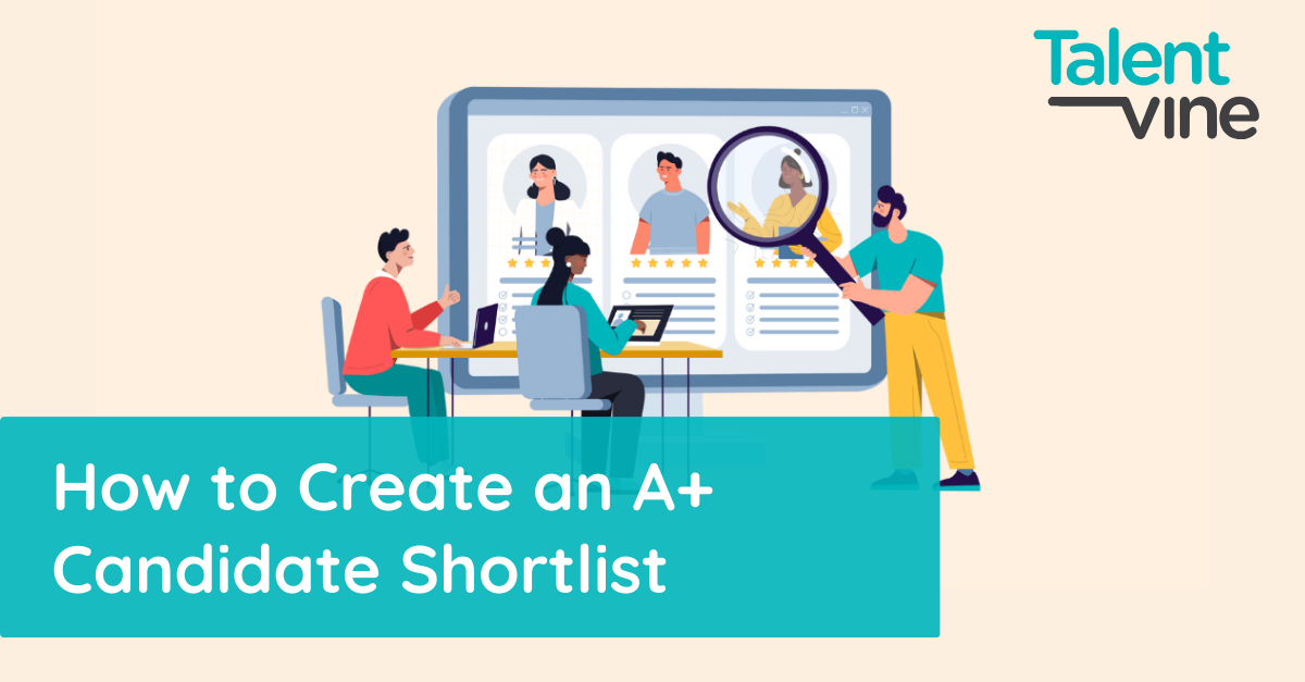 How to Shortlist the Best Candidates - TalentVine